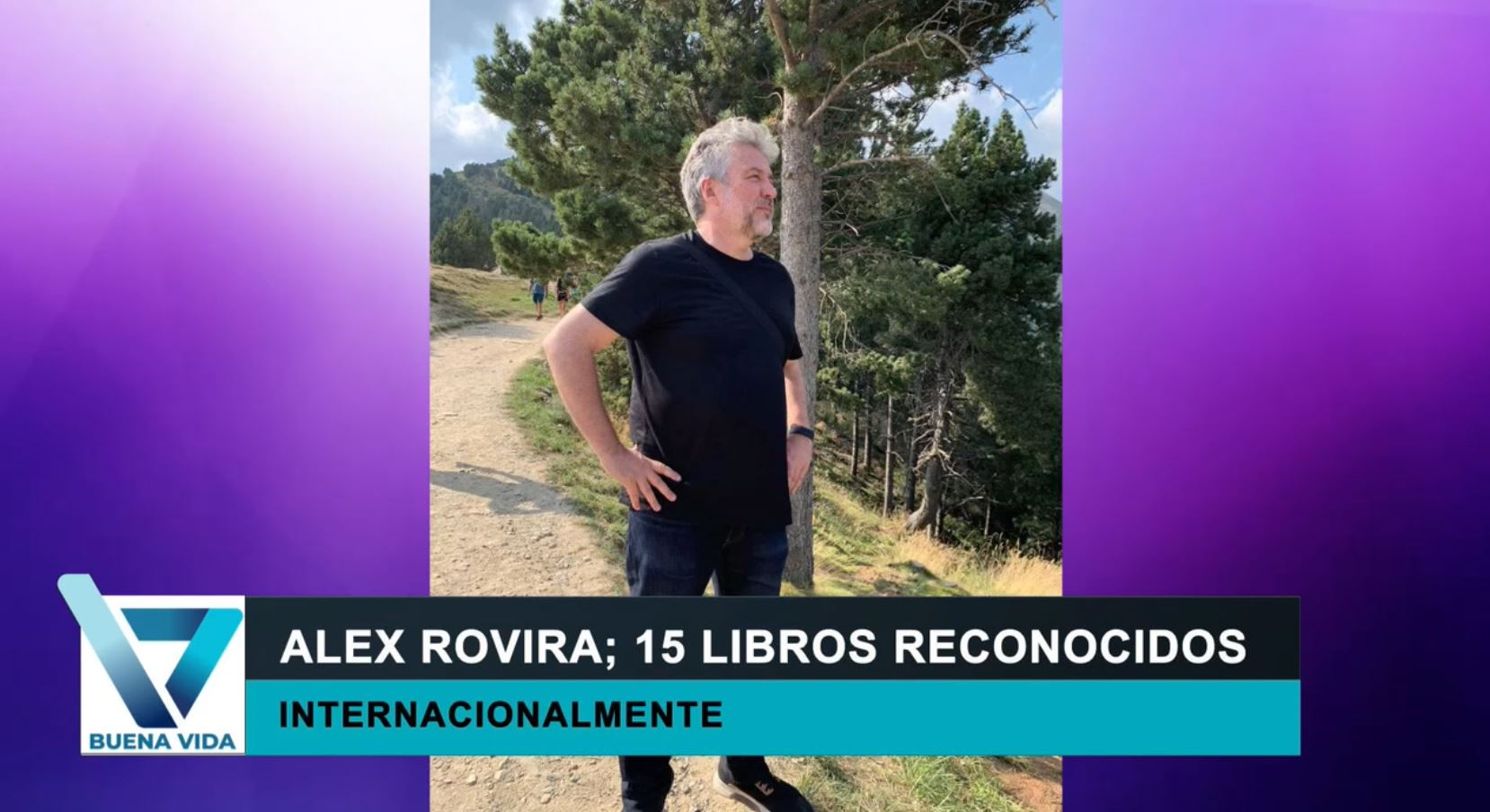 Buena Vida 08-15-22 entrevista al escritor Alex Rovira, con 15 libros ...