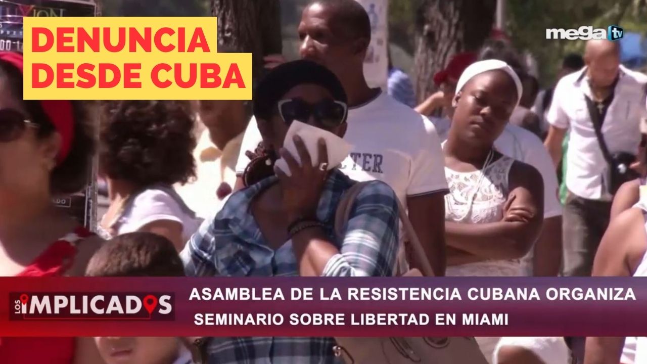 Implicados 12-05-24 Asamblea de la resistencia cubana organiza seminario sobre libertad en Miami ...